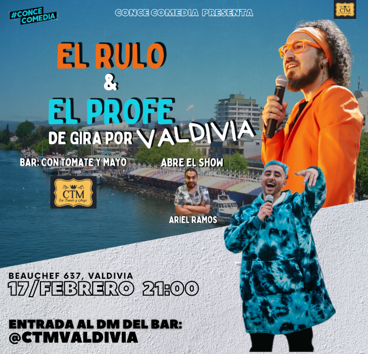 PANORAMA: EL RULO Y EL PROFE ATERRIZAN EN VALDIVIA - El Informador Valdiviano